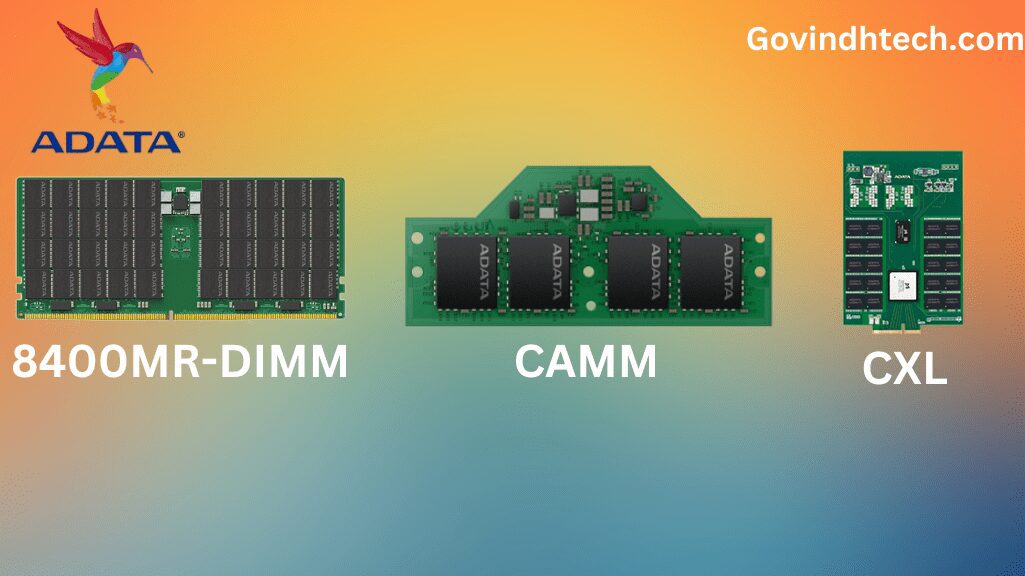 Adata Reveals NextGeneration Memory Modules CAMM, CXL,MR-DIMM