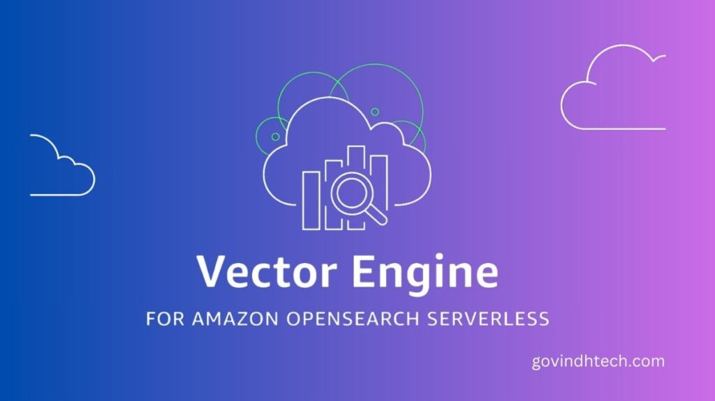 Seamless Integration: Vector Engine And AWS OpenSearch