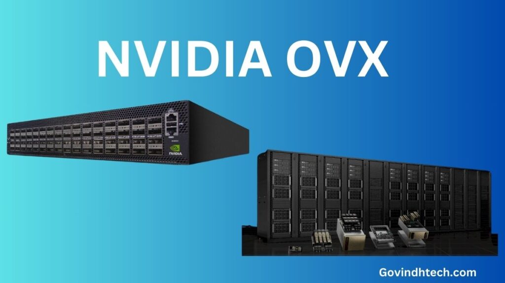 NVIDIA OVX: The Industrial Metaverse Applications